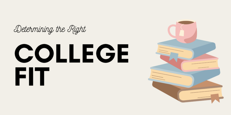 Determining the Right College Fit: Ten Questions to Ask Yourself - Jack ...